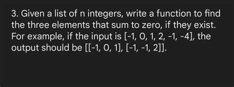 Solved Given A List Of N Integers Write A Function To Chegg