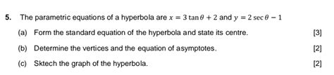 The Parametric Equations Of A Hyperbola Are StudyX