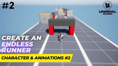 Unreal Engine 51 Endless Runner Tutorial Part 2 Character Setup And Animations Youtube