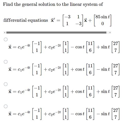 Solved Find The General Solution To The Linear System Of Chegg