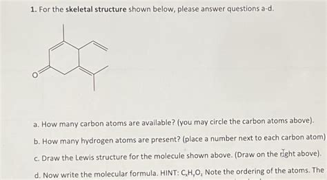 Solved For The Skeletal Structure Shown Below Please Answer