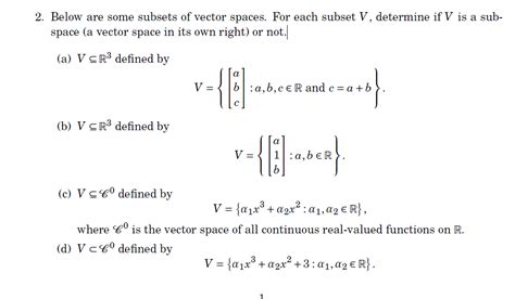 Solved Below Are Some Subsets Of Vector Spaces For Each Chegg Com