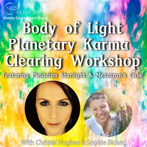 Mastery Empowerment Course Body Of Light By Christel Hughes And Sophie