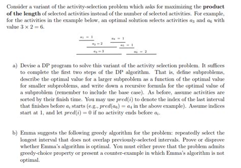 solved consider a variant of the activity selection problem