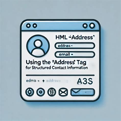 How To Use The Tag In HTML To Define Contact Information