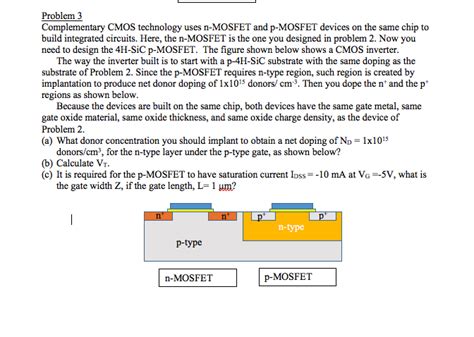 Problem 3 Complementary CMOS Technology Uses N MOSFET Chegg Com