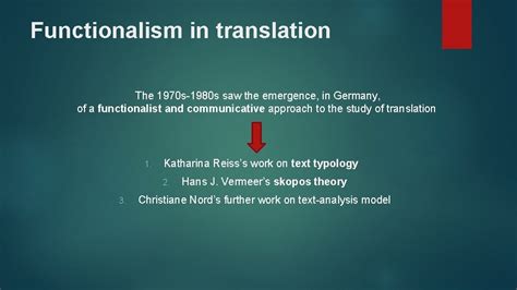 Functional Theories Of Translation Lesson 5 Functionalism In Functional Theories Of Translation Lesson 5 Functionalism In