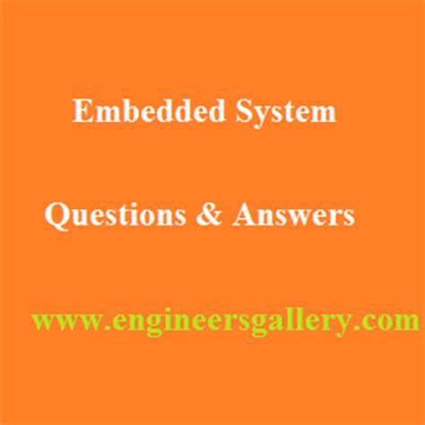 Embedded System Questions Answers Engineers Gallery