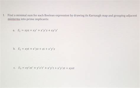 Solved 1 Find A Minimal Sum For Each Boolean Expression By