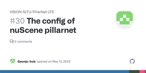 The Config Of Nuscene Pillarnet · Issue 30 · Vision Sjtupillarnet Lts