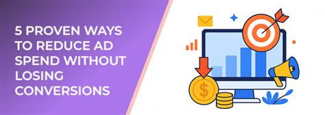 Leadenforce 5 Proven Ways To Reduce Ad Spend Without Losing Conversions