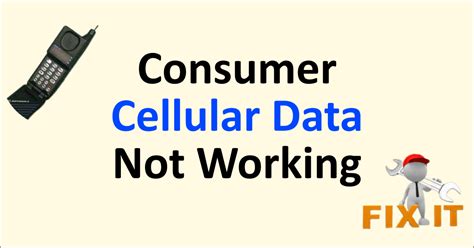 How To Fix Consumer Cellular Data Not Working Networkbuildz