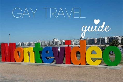 Gay Guide To Montevideo Uruguay Huffpost Contributor