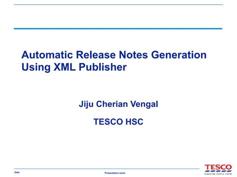 Automatic Release Notes Generation Using Xml Publisher Ppt