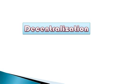 Centralization Decentralization And Formalization Pptx