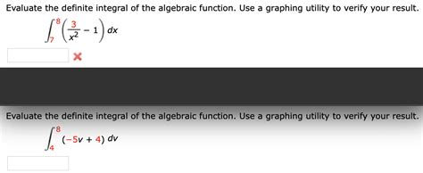 Solved Evaluate The Definite Integral Of The Algebraic
