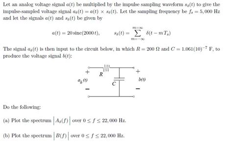 Solved Let An Analog Voltage Signal At Be Multiplied By