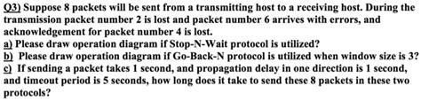 Q3 Suppose 8 Packets Will Be Sent From A Transmitting Host To A Receiving Host During The