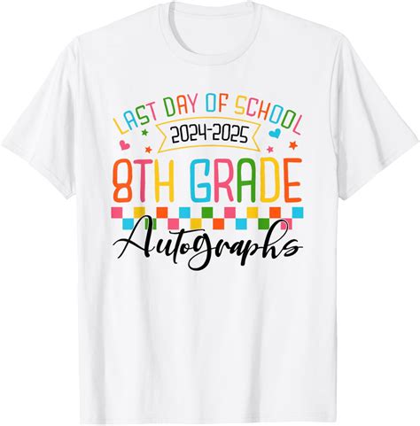 Hot Trending Autograph 8th Grade Graduation Party 2025 Last Day Of