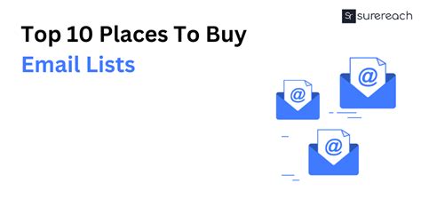 Top 10 Places To Buy Email Lists Surereach