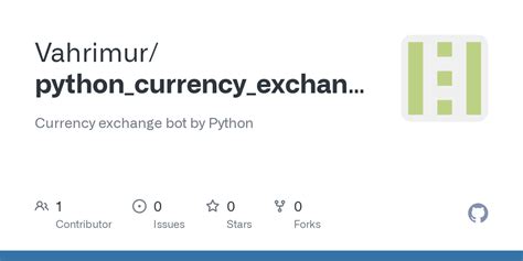 GitHub Vahrimur Python Currency Exchange Bot Currency Exchange Bot By Python