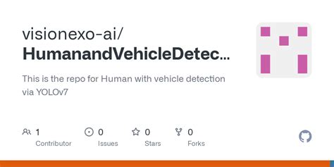 Github Visionexo Ai Humanandvehicledetection This Is The Repo For Human With Vehicle