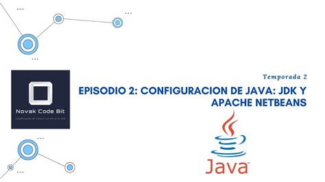 Episodio 2 Configuracion De Java Jdk Y Apache Netbeans Youtube