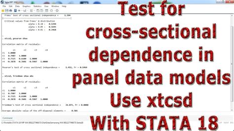Test For Cross Sectional Dependence In Panel Data Models Use Xtcsd With Stata 18 Youtube
