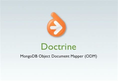 Mongodb Object Document Mapper Doctrine Is A Project That Aims To