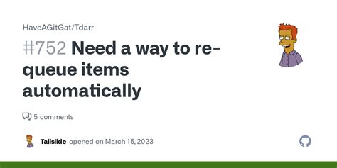 Need A Way To Re Queue Items Automatically · Issue 752 · Haveagitgat