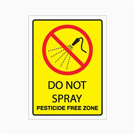 Do Not Spray Pesticide Free Zone Sign Get Signs