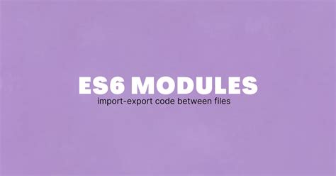 Javascript Modules How To Import And Export Code