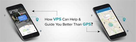 how vps can help and guide you better than gps