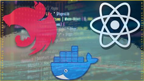 chia sẻ khóa học react và nestjs hướng dẫn thực hành với docker [khóa