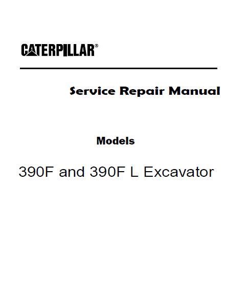 Caterpillar Cat 390f Excavator Prefix Feh Service Repair Manual Feh