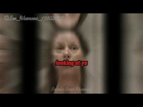 Aileen Wuornos Edit Romantic Lover YouTube