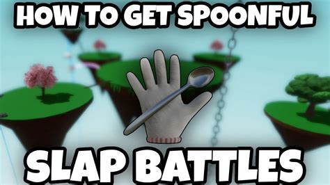 How to get Spoonful EASILY in Slap Battles | Roblox - YouTube
