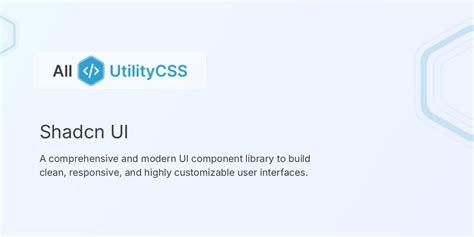 Shadcn Ui Modern Ui Library All Utilitycss