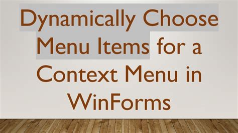 Dynamically Choose Menu Items For A Context Menu In Winforms Youtube