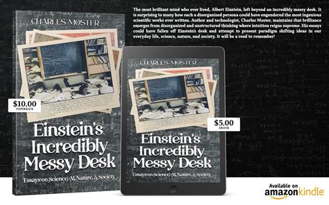 Einstein S Incredibly Messy Desk New Book By Charles Moster