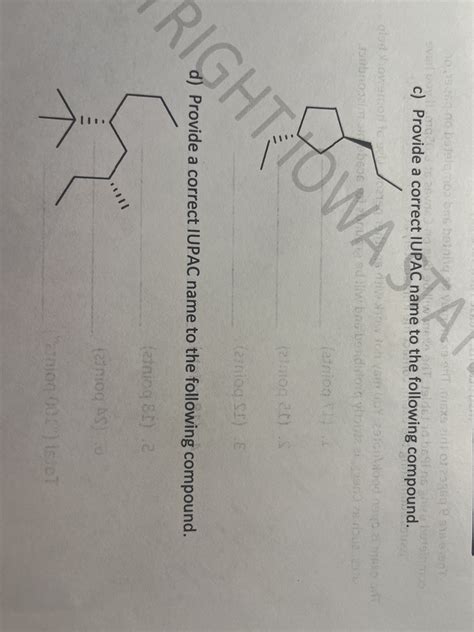 Solved C Provide A Correct IUPAC Name To The Following Chegg Com