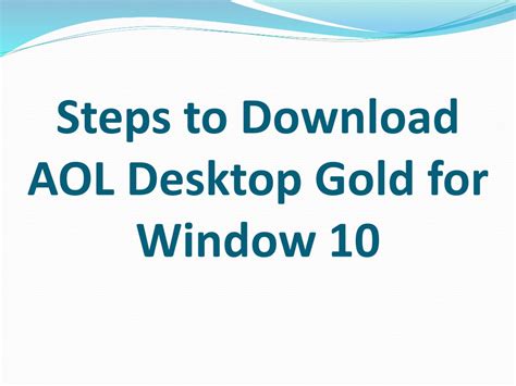 Ppt Install Aol Desktop Gold Powerpoint Presentation Free Download