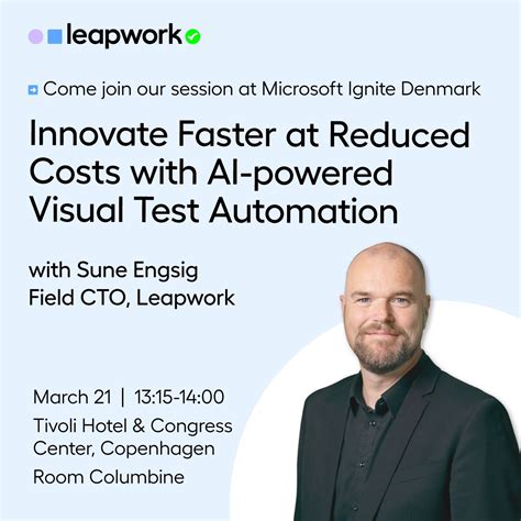 Leapwork On Linkedin Microsoftignitedenmark Leapwork Testautomation Ai