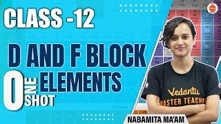 D And F Block Elements One Shot Class 12 JEE 2024 Doovi