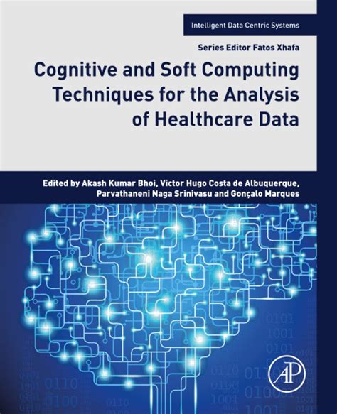 Cognitive and Soft Computing Techniques for the Analysis of Healthcare ...