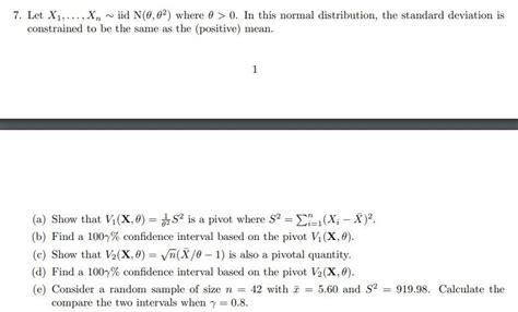 Solved 7. Let X1,…,Xn∼ iid N(θ,θ2) where θ>0. In this normal | Chegg.com