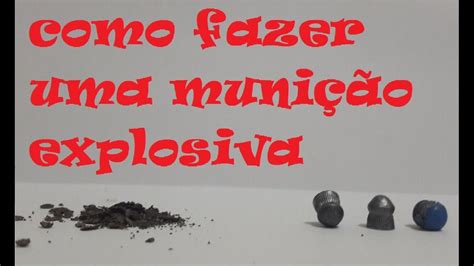 Como Fazer Uma Munição Explosiva Youtube