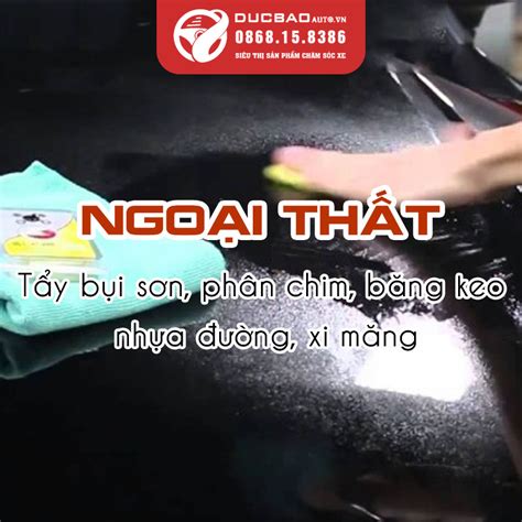 NgoẠi ThẤt Tẩy Bụi Sơn Phân Chim Băng Keo Nhựa đường Xi Măng Đức Bảo Auto