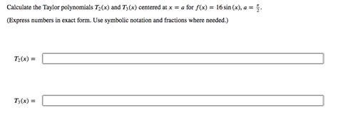 Solved Calculate The Taylor Polynomials T2x And T3x