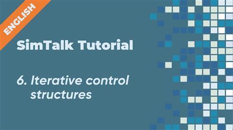 Simtalk Tutorial English 6 Iterative Control Structures Youtube